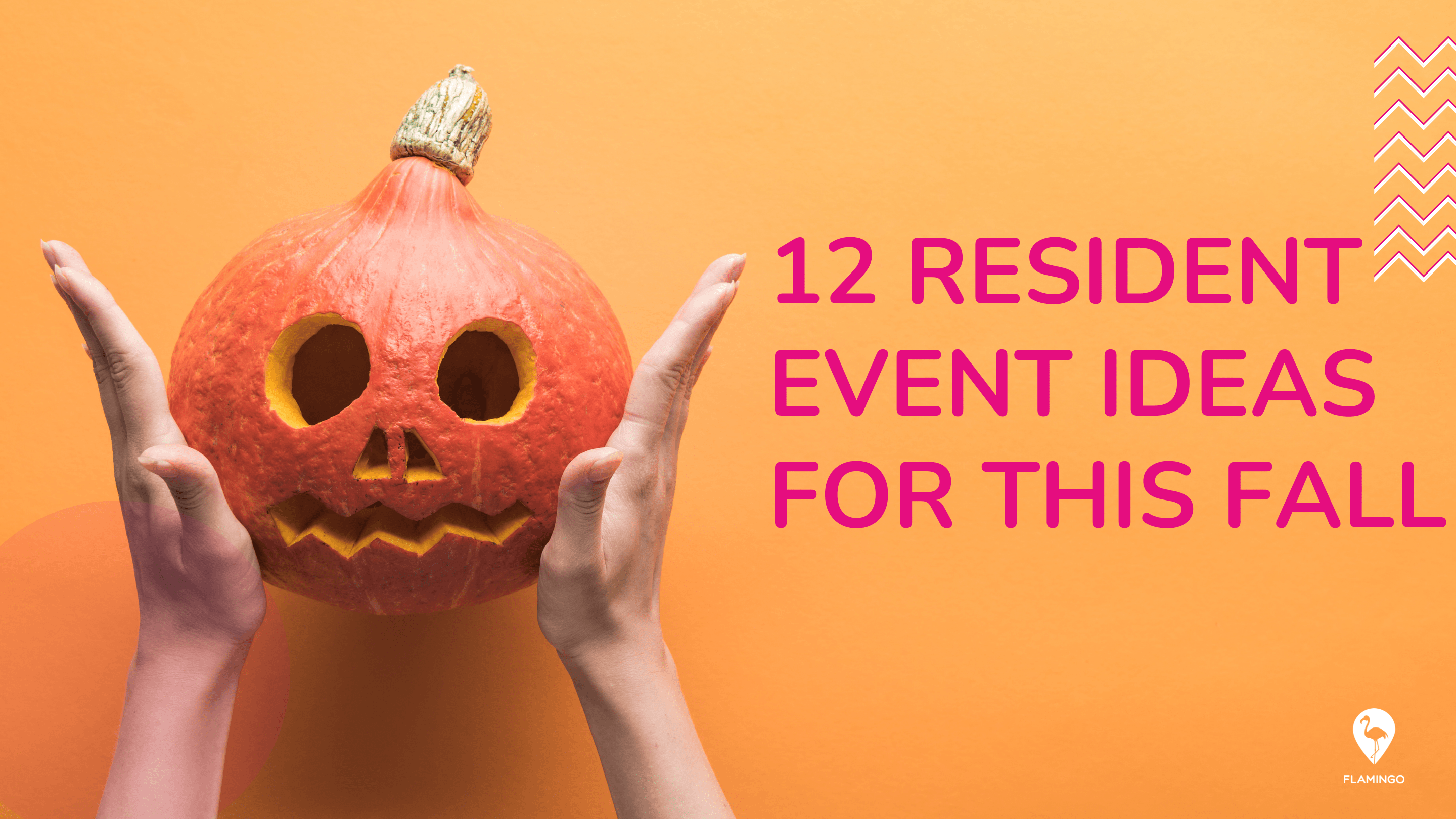 Fall Resident Event Ideas Inspiration For Fall 2022 Flamingo